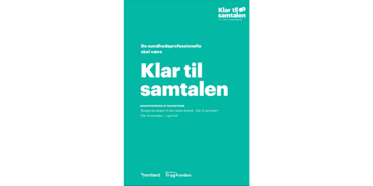Klar til samtalen – afrapportering og anbefalinger - Dansk Selskab for Patientsikkerhed